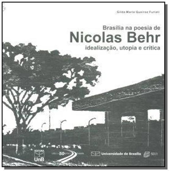 Brasilia na poesia de nicolas behr: idealizacao, u - Livros de Poesia ...