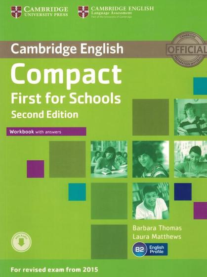 CAMBRIDGE ENGLISH COMPACT FIRST FOR SCHOOLS WB WITH ANSWERS AND AUDIO ...