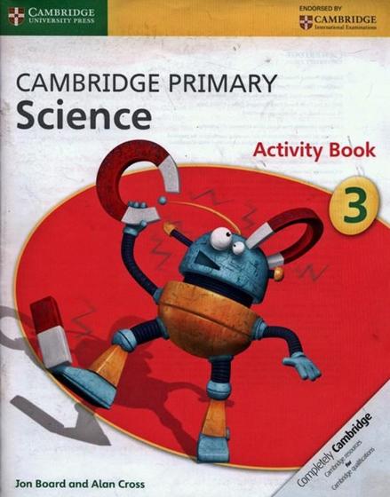 CAMBRIDGE PRIMARY SCIENCE STAGE 3 ACTIVITY BOOK - - Livros de Ciências ...