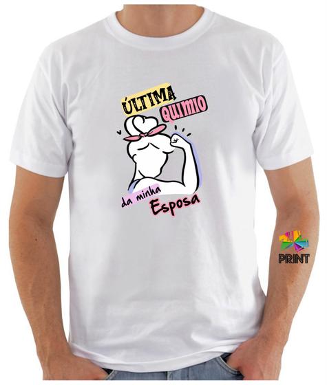 Camiseta Adulto Ultima Quimio da Minha Esposa Est. Mulher Forte ...