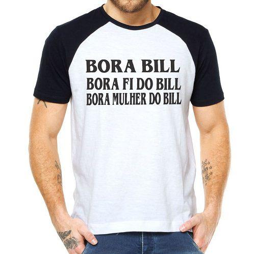 Camiseta Camisa Bora Bil Bora Fi Do Bill Bora Mulher Do Bill - SMART ...