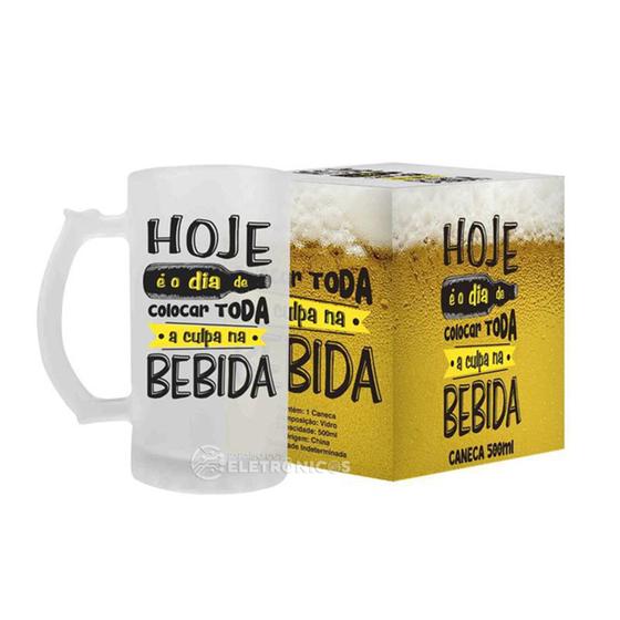 Caneca 500ml Para Chopp Personalizada "Hoje É Dia De Colocar Toda a ...