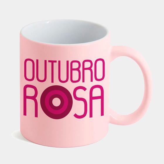 Caneca Candy Rosa de Porcelana 325ML Campanha Outubro Rosa Frase ...