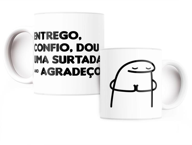 Caneca Personalizada Entrego Confio dou uma Surtada e Agradeço Meme ...