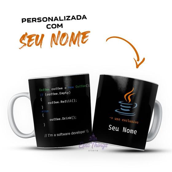 Caneca Programador (a) Dev Java Programação c/ Seu Nome - EPIC THINGS ...