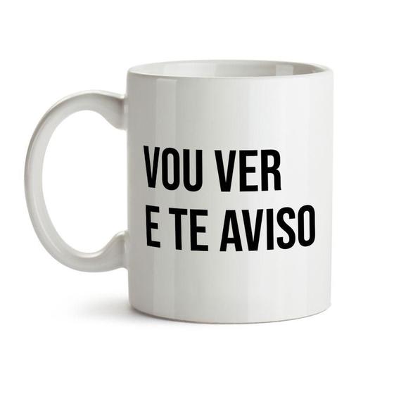 Caneca Vou Ver E Te Aviso - Canecas personalizadas - Canecas - Magazine ...