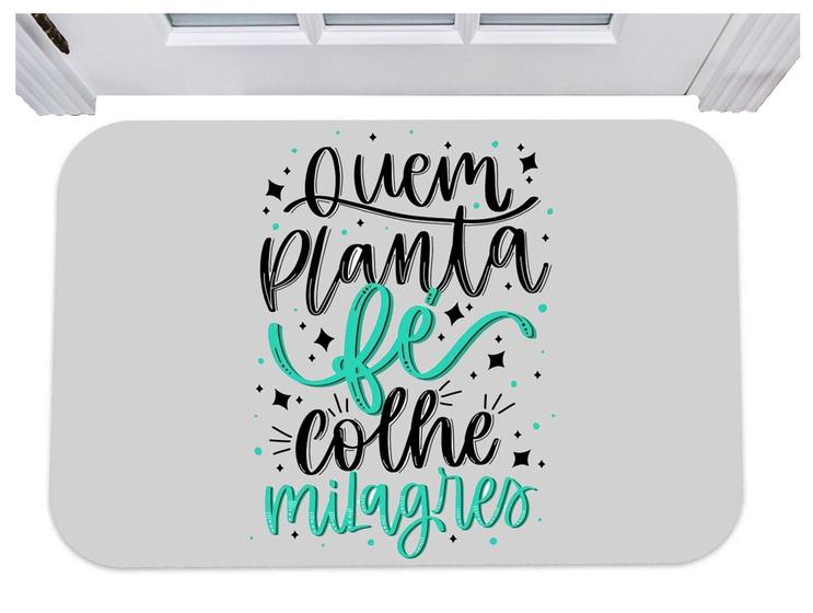 Capacho quem planta fé colhe milagres tapete para porta - Super ...