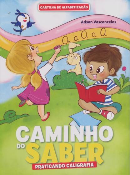 Cartilha De Alfabetização Caminho Do Saber - Praticando A Caligrafia ...