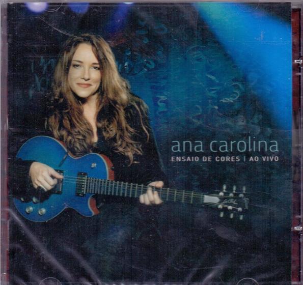Cd Ana Carolina - Ensaio De Cores Ao Vivo - SONY MUSIC - Música e Shows ...