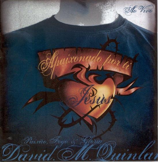 CD David Quinlan Apaixonado Por Ti Jesus - Som Livre - Livros de ...