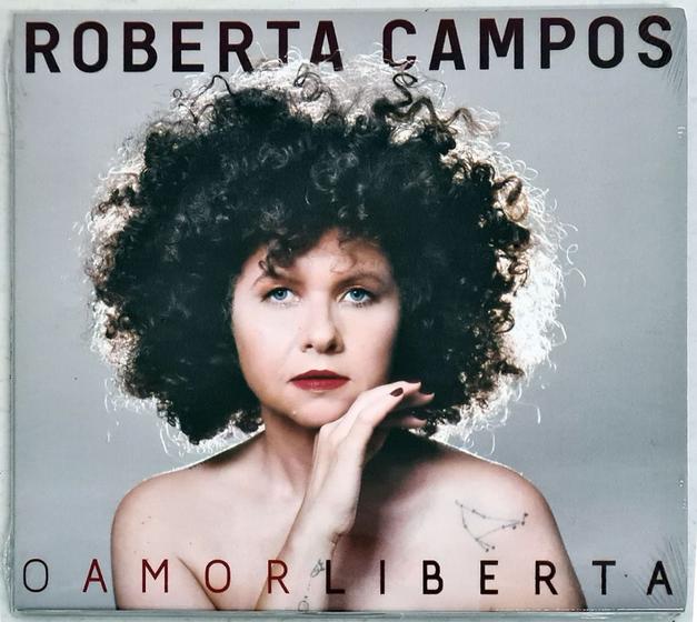 Cd roberta campos /2021 - o amor liberta - DECK - Música e Shows de MPB ...