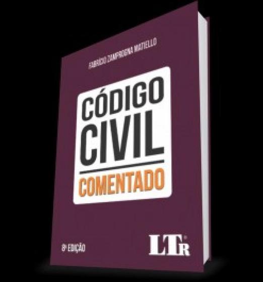 Código Civil Comentado - 8ª Edição (2021) - LTR - Livros de Direito ...