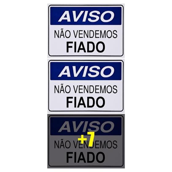 Combo 10 Placas De Sinalização Aviso Não Vendemos Fiado 25x15 Acesso