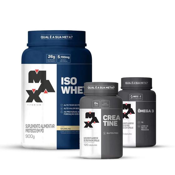Combo ISO Whey 900g, Creatina 120 Cápsulas e Ômega 3 90 Cápsulas - Max ...