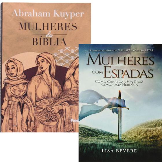 Combo Livro Mulheres da Bíblia Abraham Kuyper + Livro Mulheres Com ...