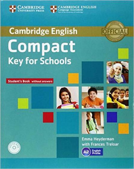 Compact key for schools - student's book without answers with cd-rom ...