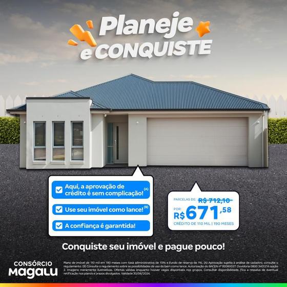 Consórcio de Imóvel - 110 Mil - 190 Meses - Planeje e conquiste - Consórcio Magalu - Consórcio ...