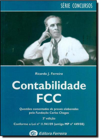 Contabilidade F C C: Questões Comentadas de Provas Elaboradas Pela ...