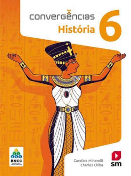 CONVERGÊNCIAS - HISTÓRIA - 6º ANO - SM EDIÇOES - DIDÁTICOS - Livros ...