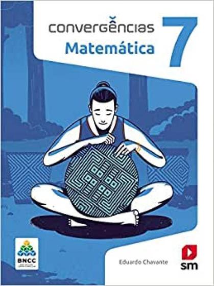 Convergências Matematica 7 Ano - BNCC - Sm (Didaticos) - Livros ...