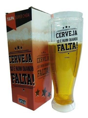 Copo Tulipa Super Cheia - Cerveja Só É Ruim Quando Falta! - unika ...
