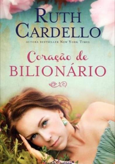 Coração de bilionário vol 1 - ruth cardello - LEYA - 2013 - Livros de ...
