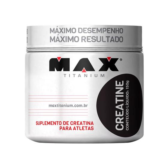 Creatine Max Titanium Suplemento Máximo Desempenho 150g - Kit de ...