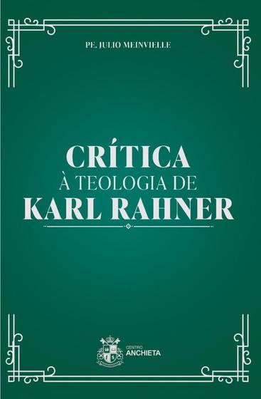 CRITICA A TEOLOGIA DE KARL RAHNER - - Livros de Teologia - Magazine Luiza