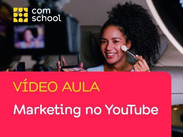 Curso de Marketing no Youtube - ComSchool - Cursos de Marketing de Redes Sociais - Magazine Luiza