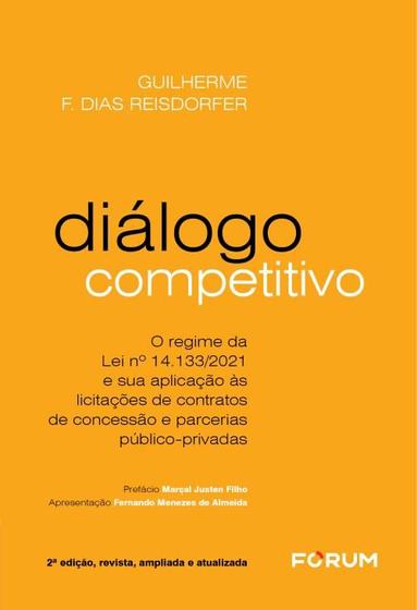 Diálogo Competitivo: o Regime da Lei 14.133/21 e Sua Aplicação Às ...