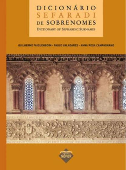 Dicionário sefaradi de sobrenomes - dictionary of sephardic surnames ...