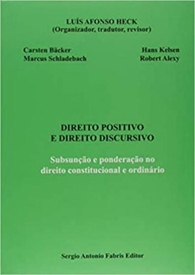 Direito positivo e direito discursivo - SERGIO ANTONIO FABRIS EDITOR ...