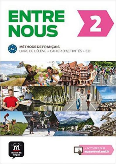 Entre nous 2 - a2 - methode de français - livre de l'eleve et cahier d ...
