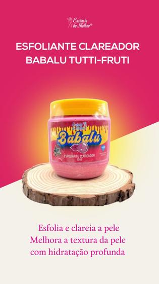 Esfoliante Clareador Cherinho de Chiclete Babalu Essência da Mulher ...