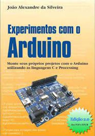 Experimentos com o Arduino - - Outros Livros - Magazine Luiza