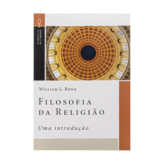 Filosofia da Religião William L. Rowe - ULTIMATO - Livros de Ciências ...