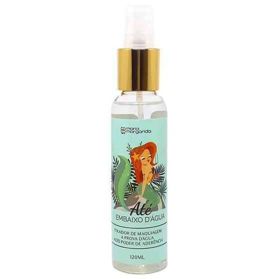 Fixador Ultra Ate Embaixo DÁgua - 120Ml, Maria Margarida - Bruma ...