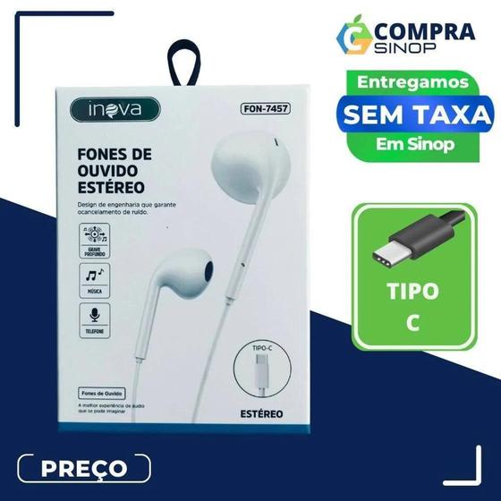 Fone De Ouvido Tipo C Inova - Fone de Ouvido com Fio - Magazine Luiza