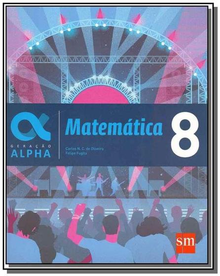 Geracao alpha matematica 8 ano - EDICOES SM - Livros de Matemática ...