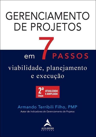 Gerenciamento De Projetos Em 7 Passos - Viabilidade, Planejamento E ...