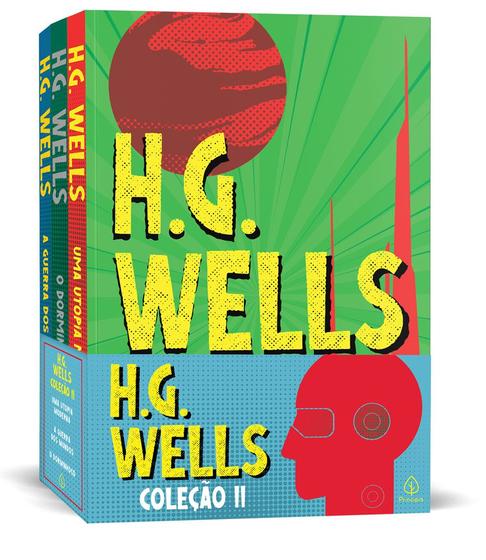H.G. Wells - Colecão II - A Guerra dos Mundos - O Dorminhoco - Uma ...