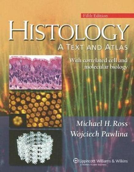 Histology: a text and atlas - with correlated cell and molecular biology - Livros de Medicina ...