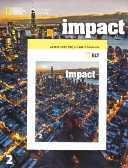 Impact 2: Student Book With Online Workbook Package And Printed Access Code - American - CENGAGE ...