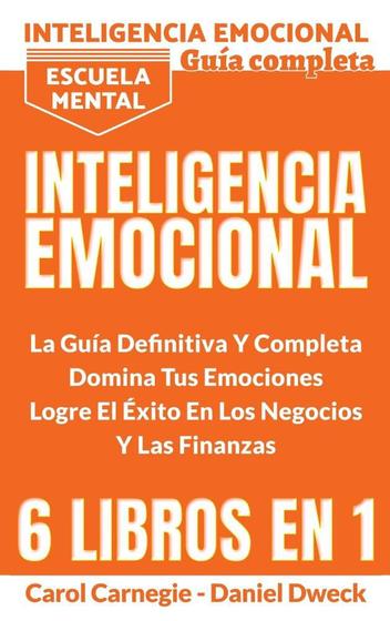 Inteligencia Emocional La Guía Definitiva Y Completa Federico