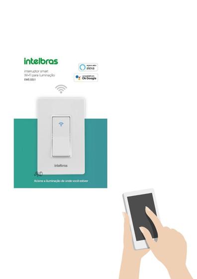 Interruptor Smart Wi-fi para Iluminação Intelbras EWS 101 I ...