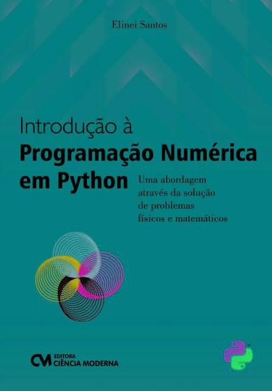 Introducao a programacao numerica em python: uma abordagem atraves da ...