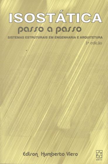 Isostática passo a passo - Sistemas Estruturais em Engenharia e ...