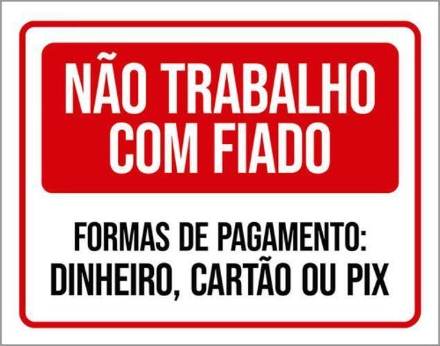 Kit 10 Placas Não Trabalho Com Fiado - Sinalizo - Placa de Sinalização ...