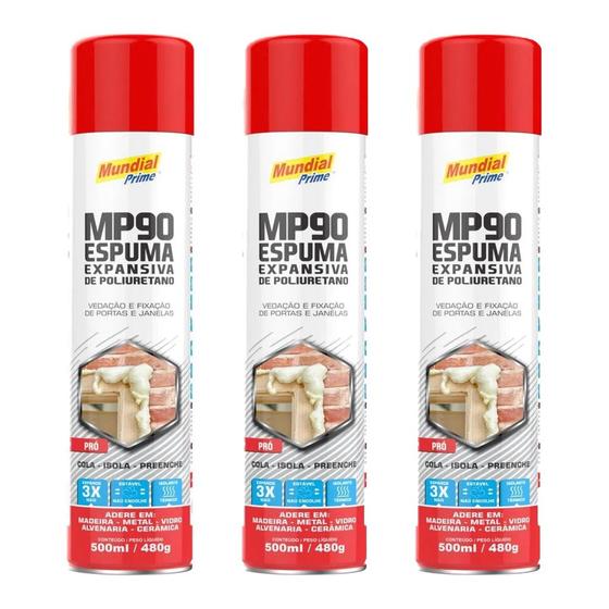Kit 3 Espumas Expansivas de Poliuretano 500ml/480g - Mundial Prime - Espuma Expansiva - Magazine ...