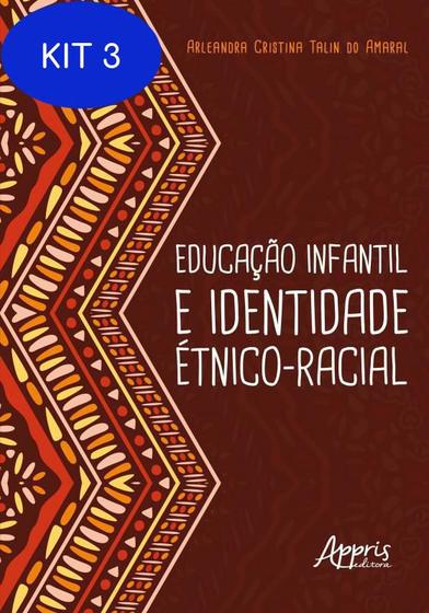 Kit 3 Livro Educacao Infantil E Identidade Etnico-Racial - Livros de ...